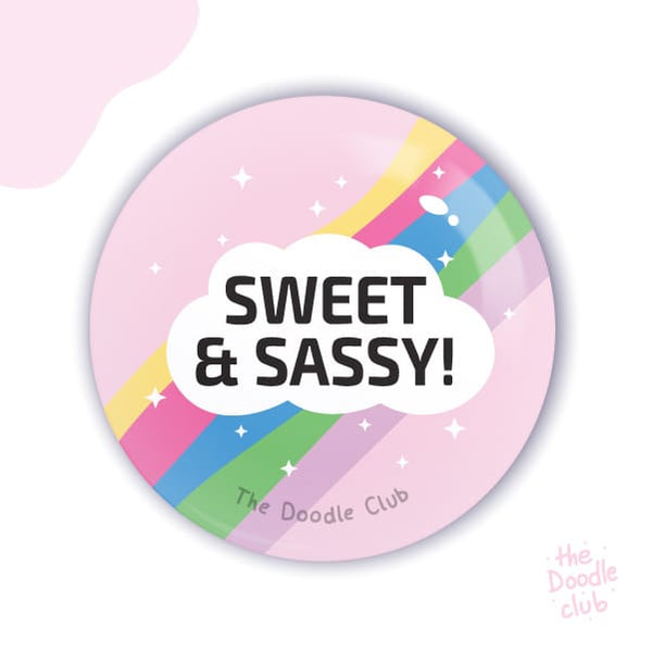 Sweet & Sassy - Badge - The Blingspot Studio